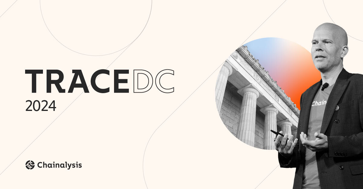 Chainalysis Trace DC • 2024 - Chainalysis